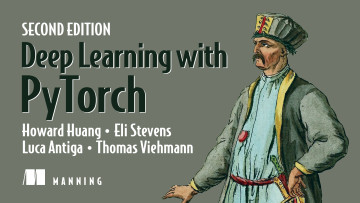 Deep Learning with PyTorch, Second Edition - Howard Huang, Eli Stevens ...