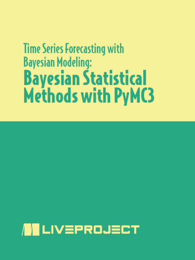 Time Series Forecasting with Bayesian Modeling - Michael Grogan