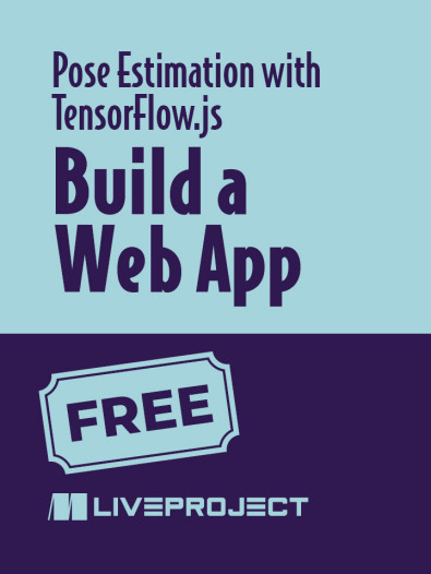Human Pose Estimation with TensorFlow.js and React Human Pose Estimation with TensorFlow.js and React