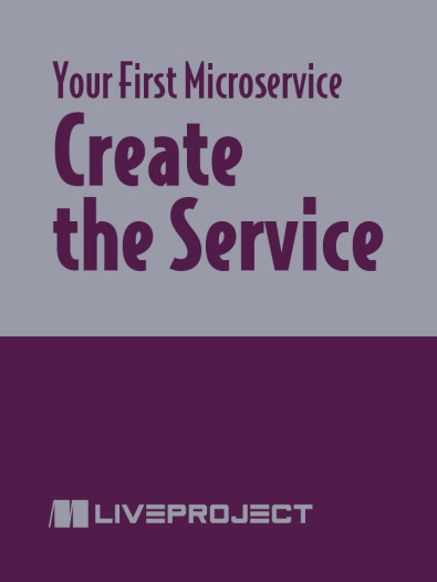Build Your First Microservice