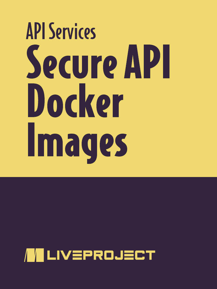 Secure API Docker Images - Sashank Dara