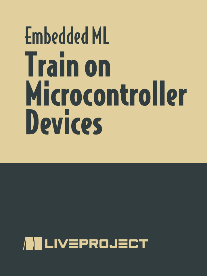 Train On Microcontroller Devices Kanishka Tyagi And Raghavendra Sriram