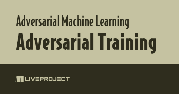 Adversarial Training - Ferhat Özgur Catak