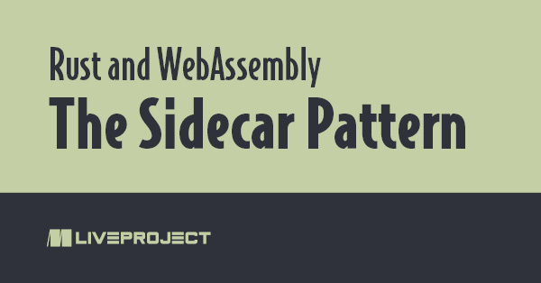 The Sidecar Pattern - Michael Yuan The Sidecar Pattern - Michael Yuan