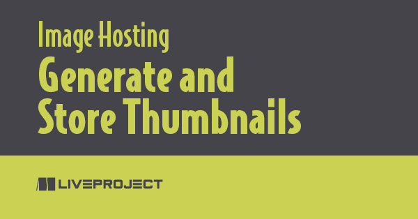 Generate and Store Thumbnails - Amit Saha Generate and Store Thumbnails - Amit Saha