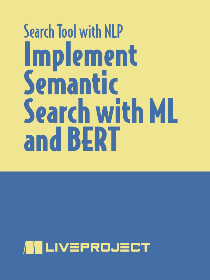 Implement Semantic Search with ML and BERT - Olesya Bondarenko