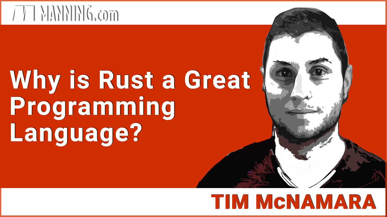 Why is Rust a Great Programming Language?