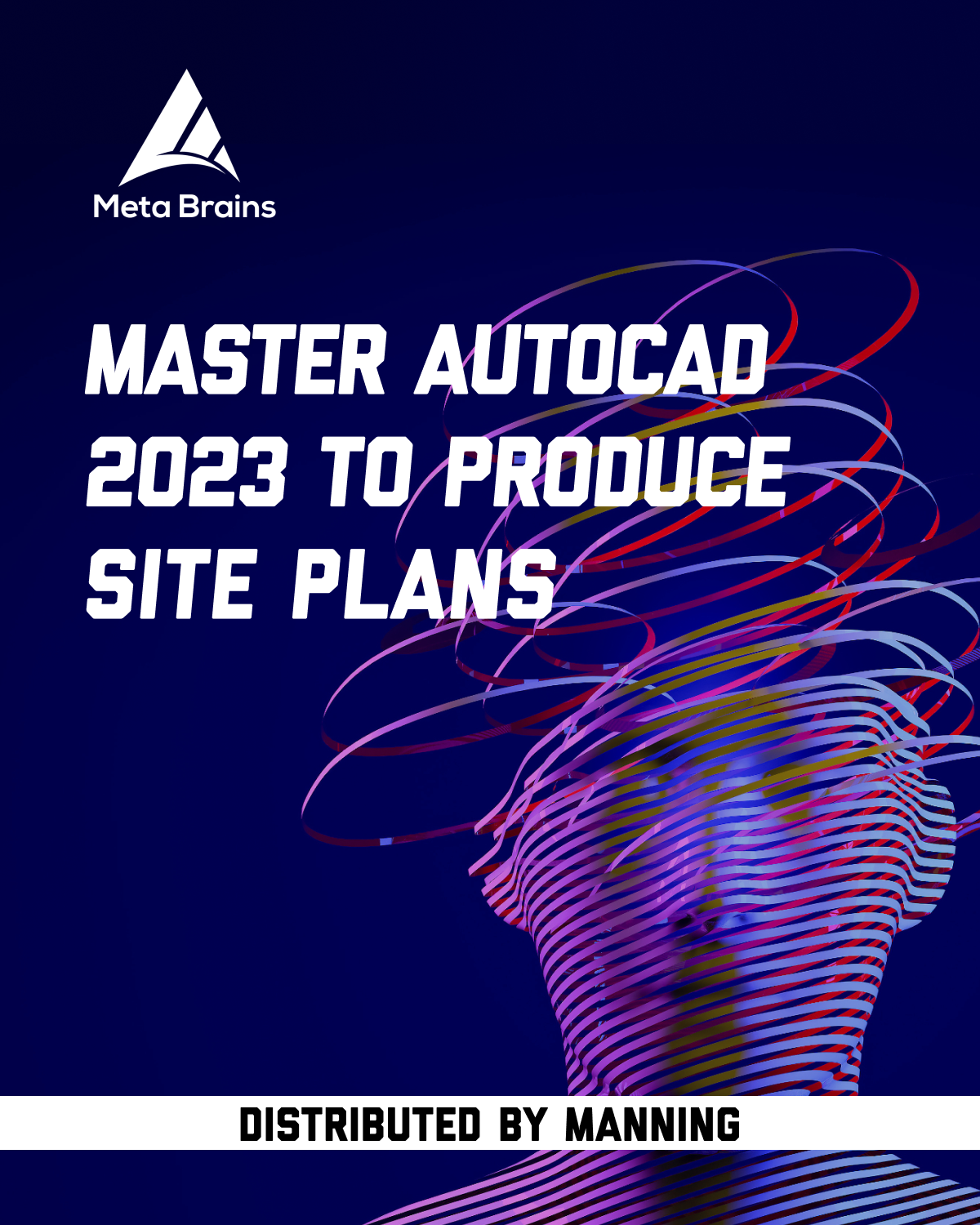 Master AutoCAD 2023 to Produce Site Plans - Meta Brains